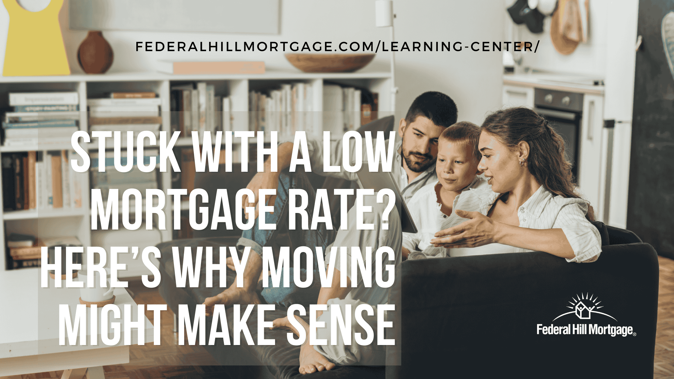 Stuck with a Low Mortgage Rate? Here’s Why Moving Might Make Sense ...
