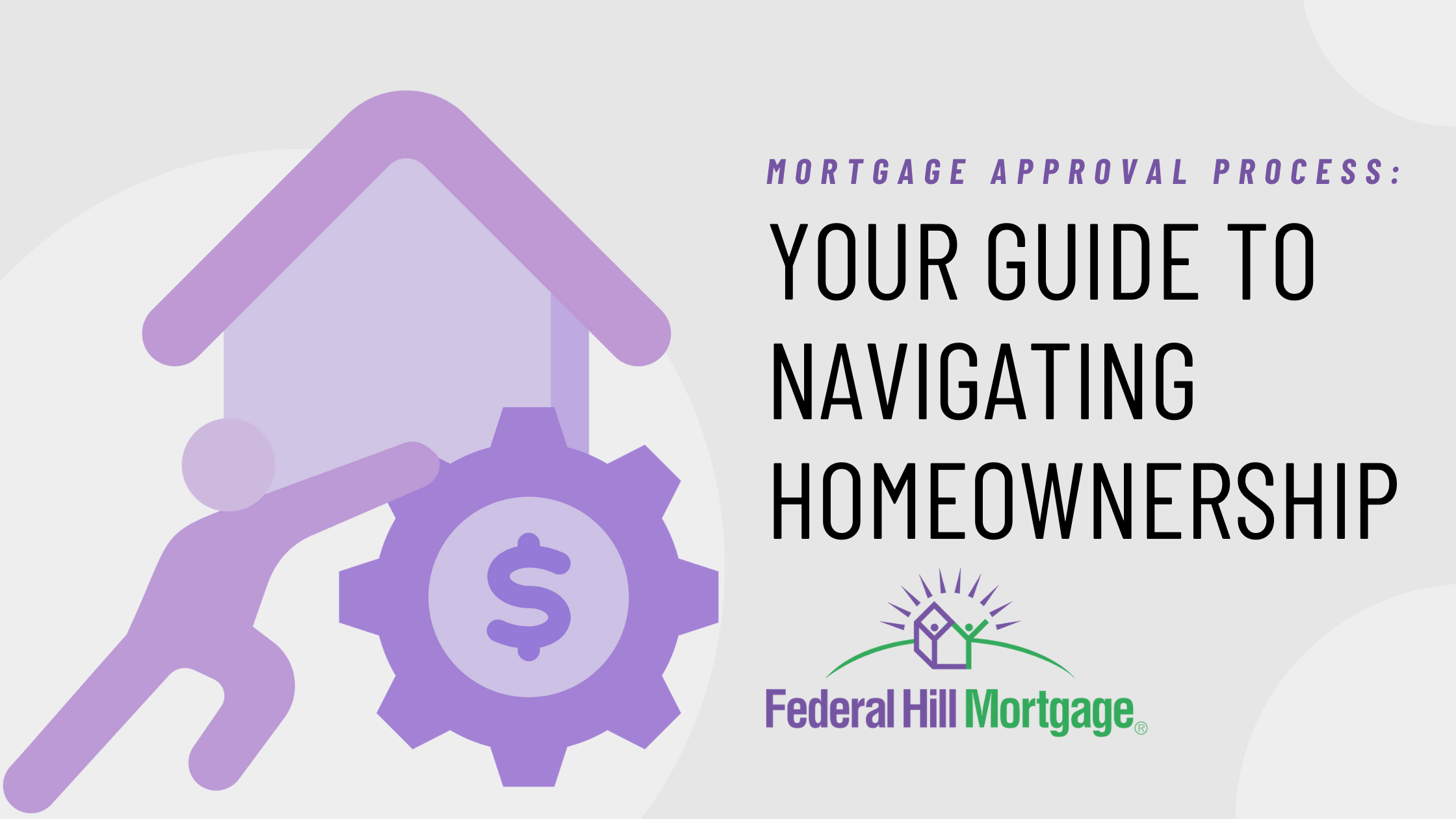 Mortgage Approval Process | Federal Hill Mortgage