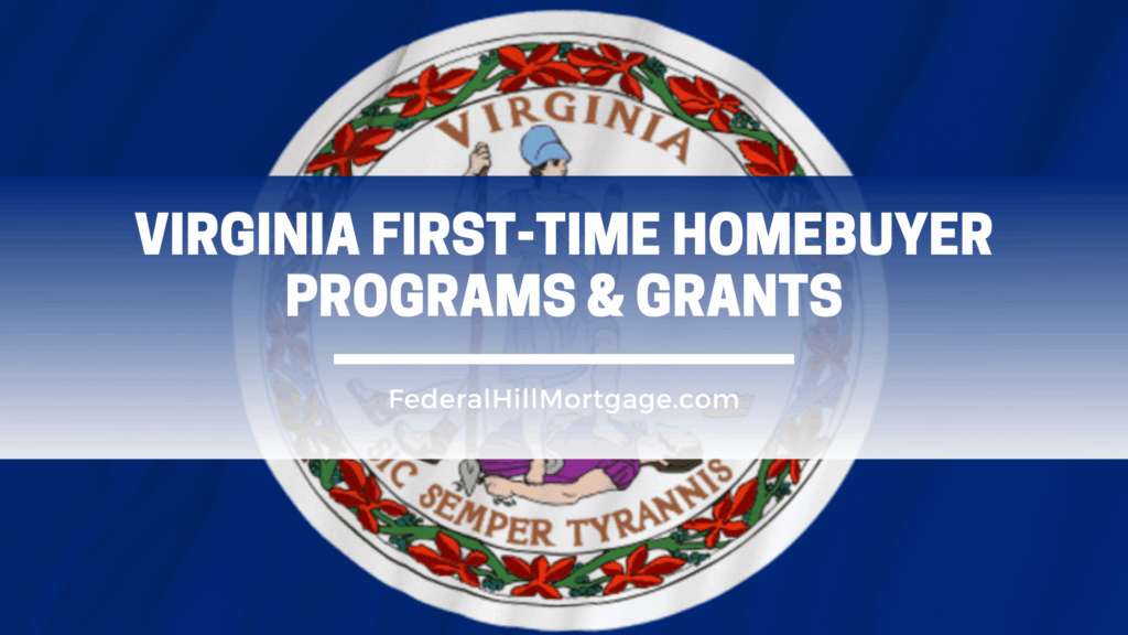 Virginia First-Time Homebuyer Programs | Federal Hill Mortgage